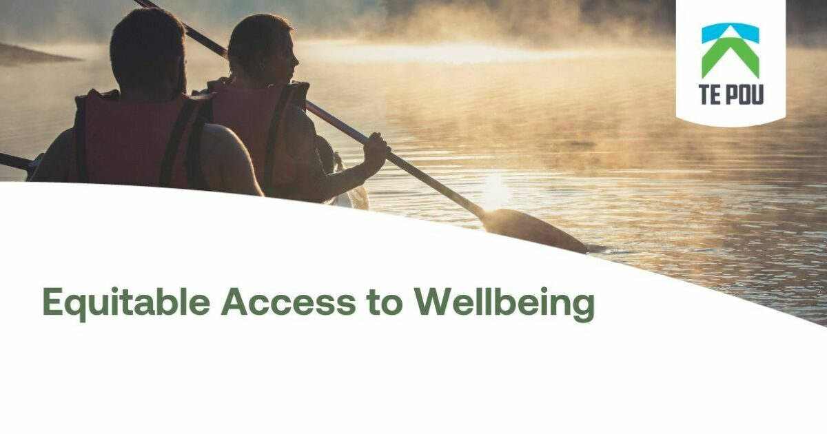Equitable access to wellbeing framework | disability and… | Te Pou